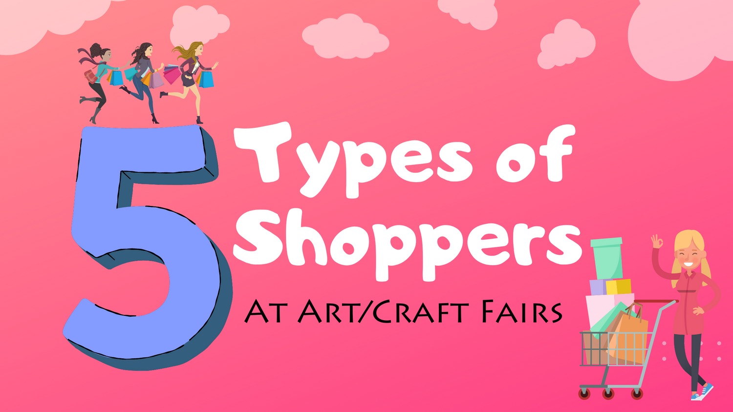 5 Types of Shoppers – Artists and Craftsmen of the Flathead