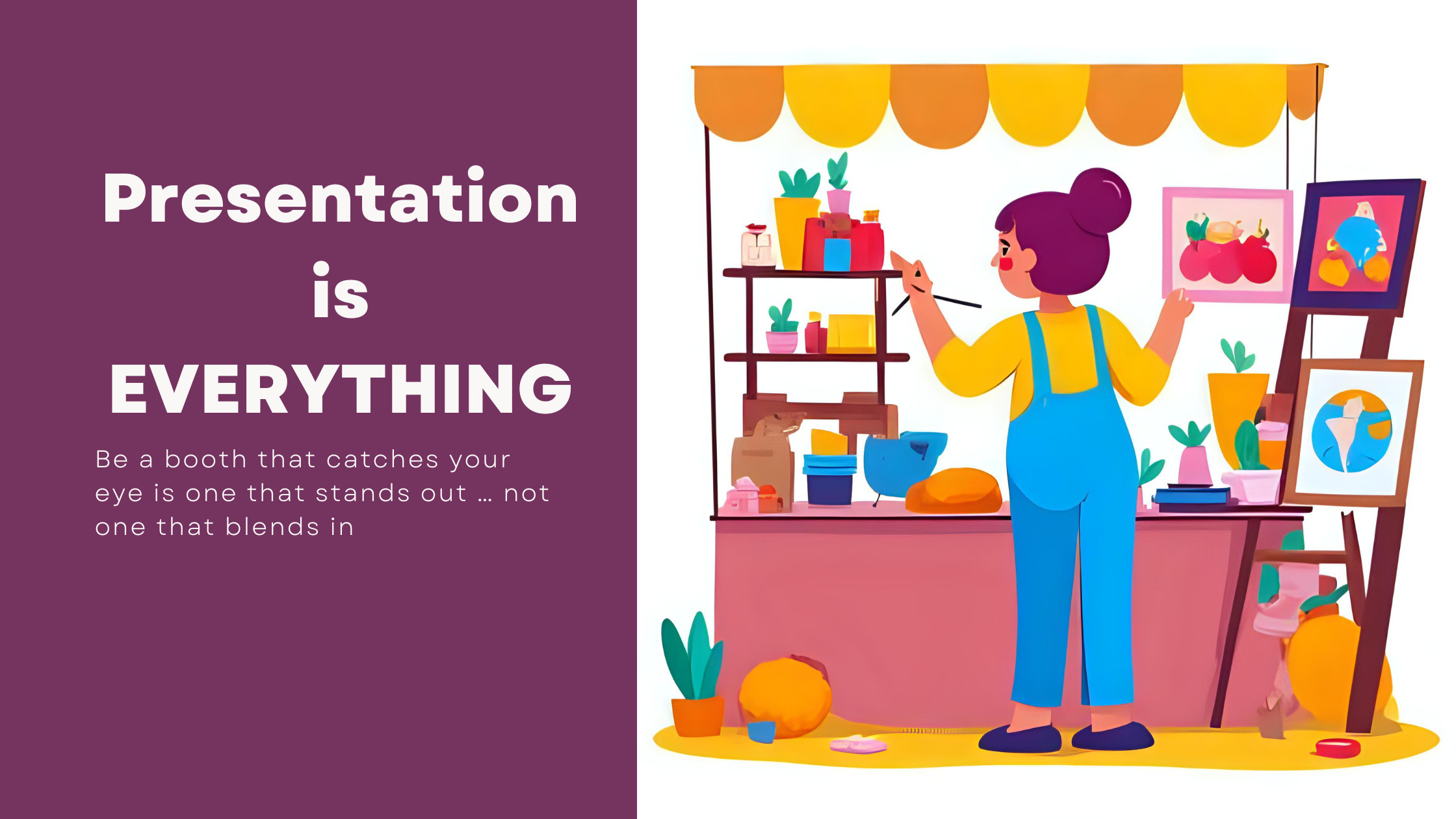 Presentation Is EVERYTHING - VENDORS… this is for you ! – Artists and ...